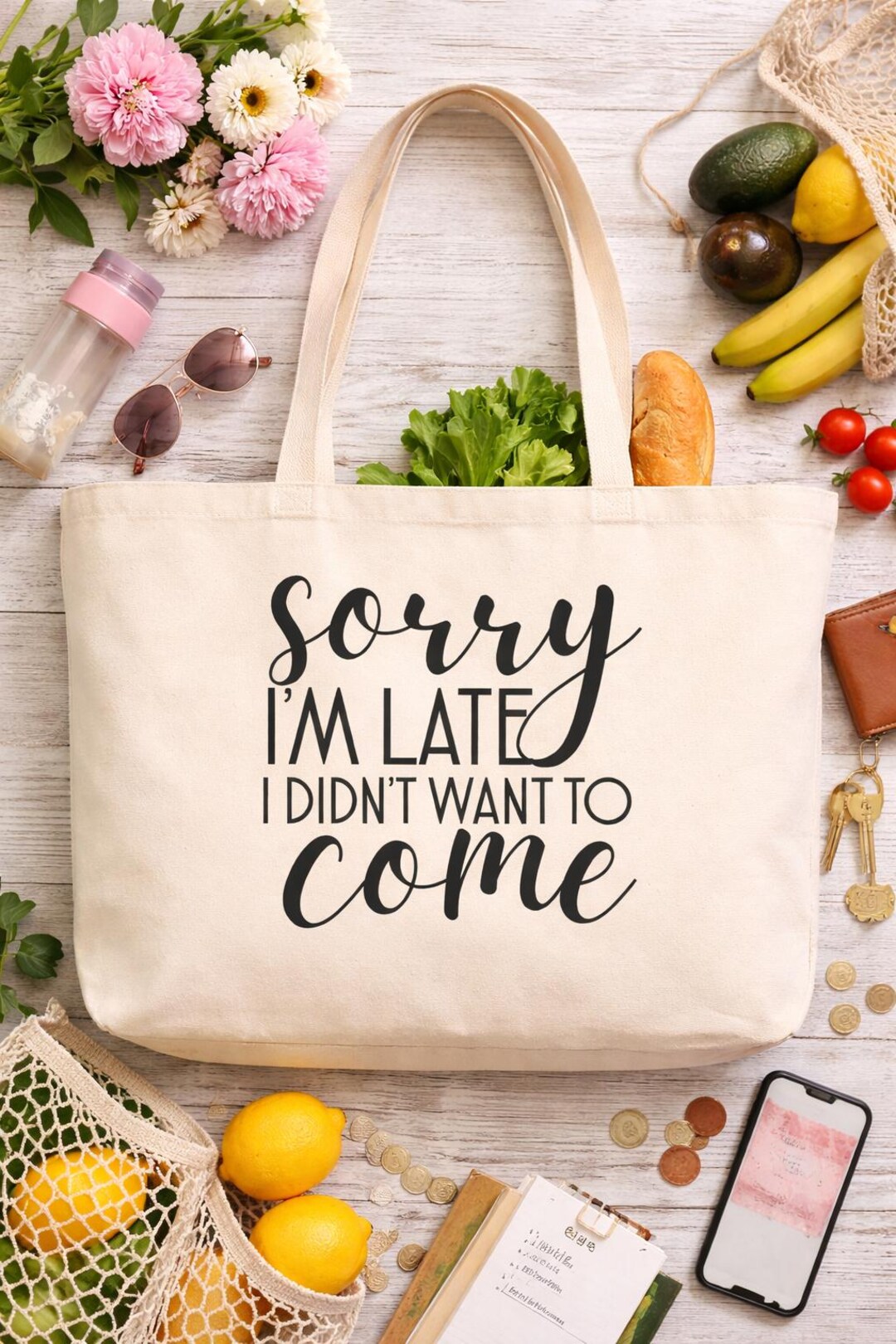 Sorry Im Late Tote Bag, Funny Canvas Bag, Grocery Shopping Tote, Large ...
