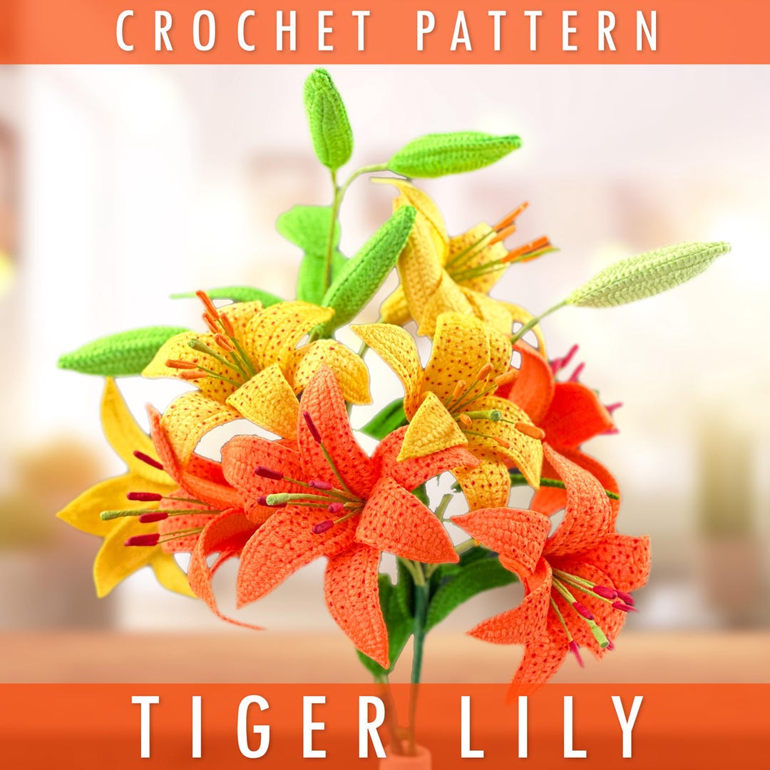 Crochet Tiger Lily Pattern - Crochet Flower Patterns - Crochet Tiger ...