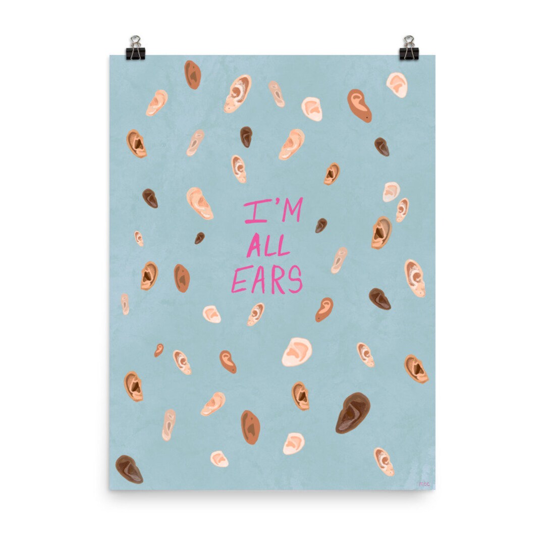 I’m All Ears Listening Print, Gift for Therapist - Etsy