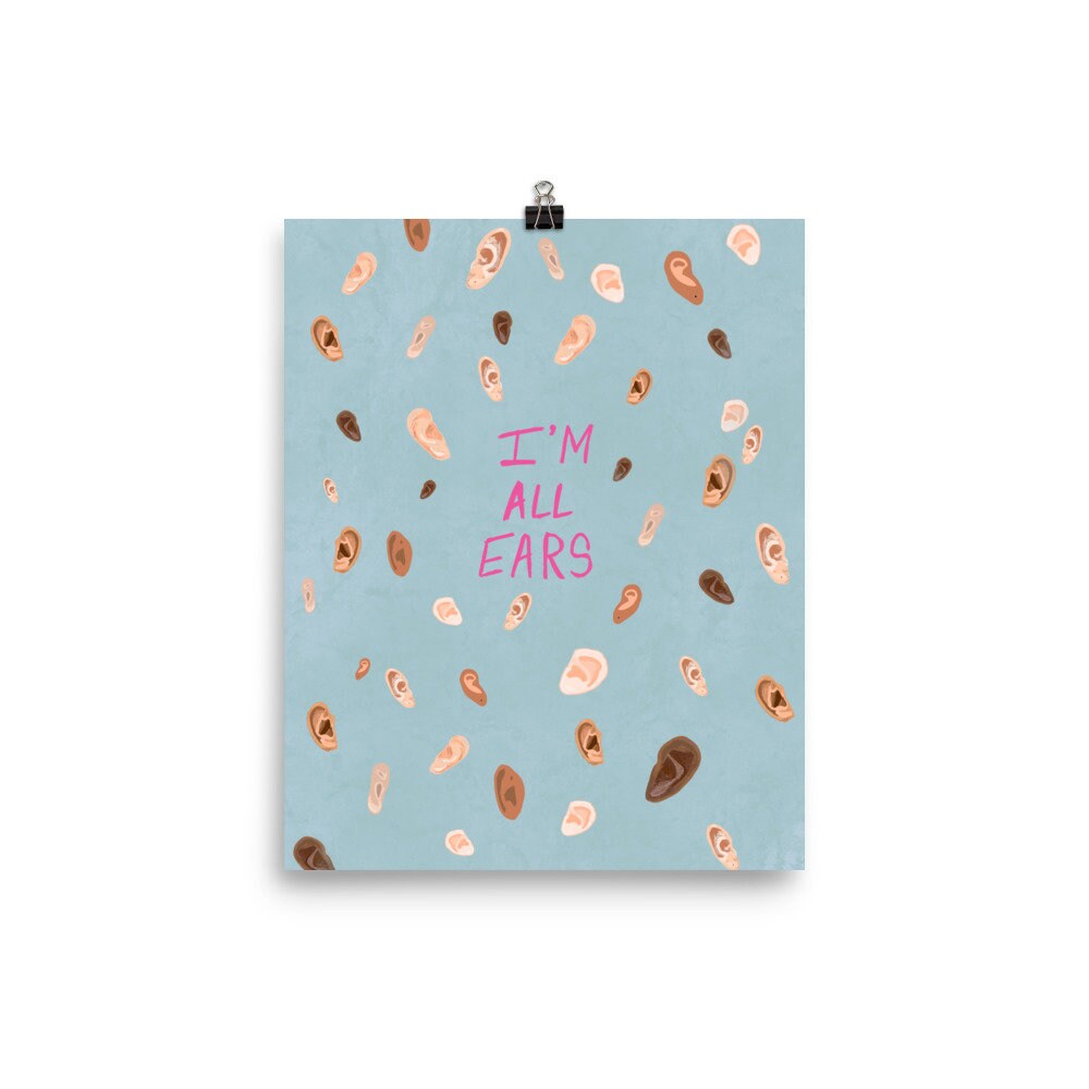 I’m All Ears Listening Print, Gift for Therapist - Etsy