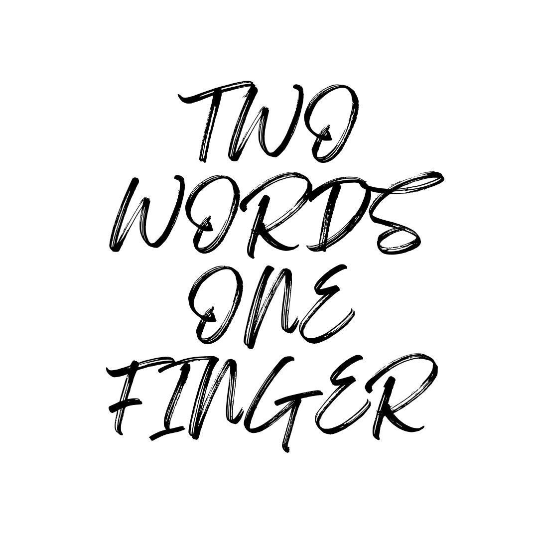 Two Words One Finger- Svg Digital File- Instant Download - Etsy