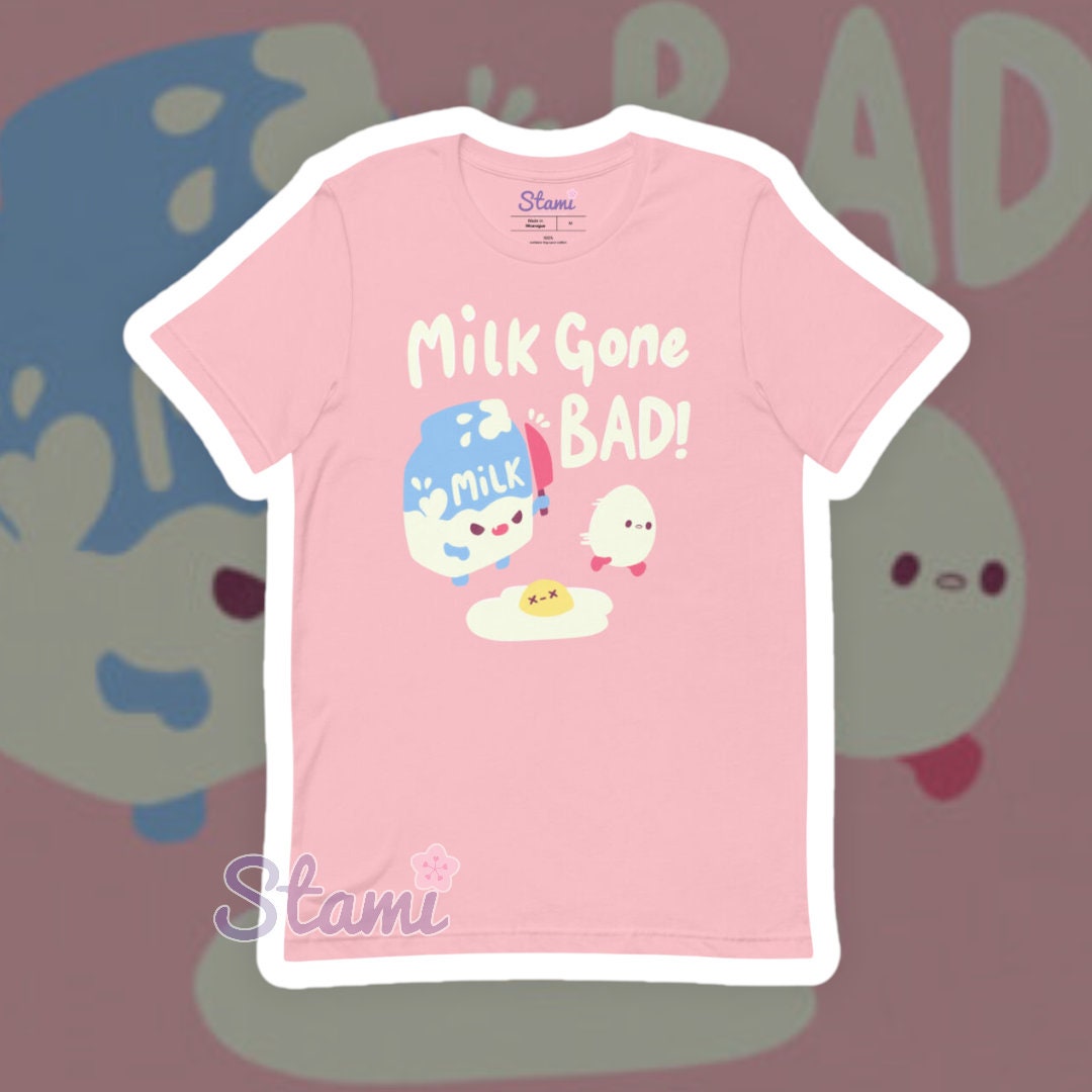 Milk Gone Bad Unisex T Shirt Etsy 3349