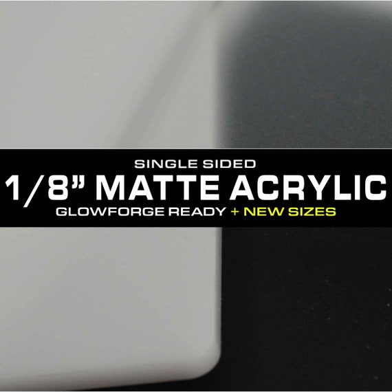MATTE (1-SIDED) ACRYLIC