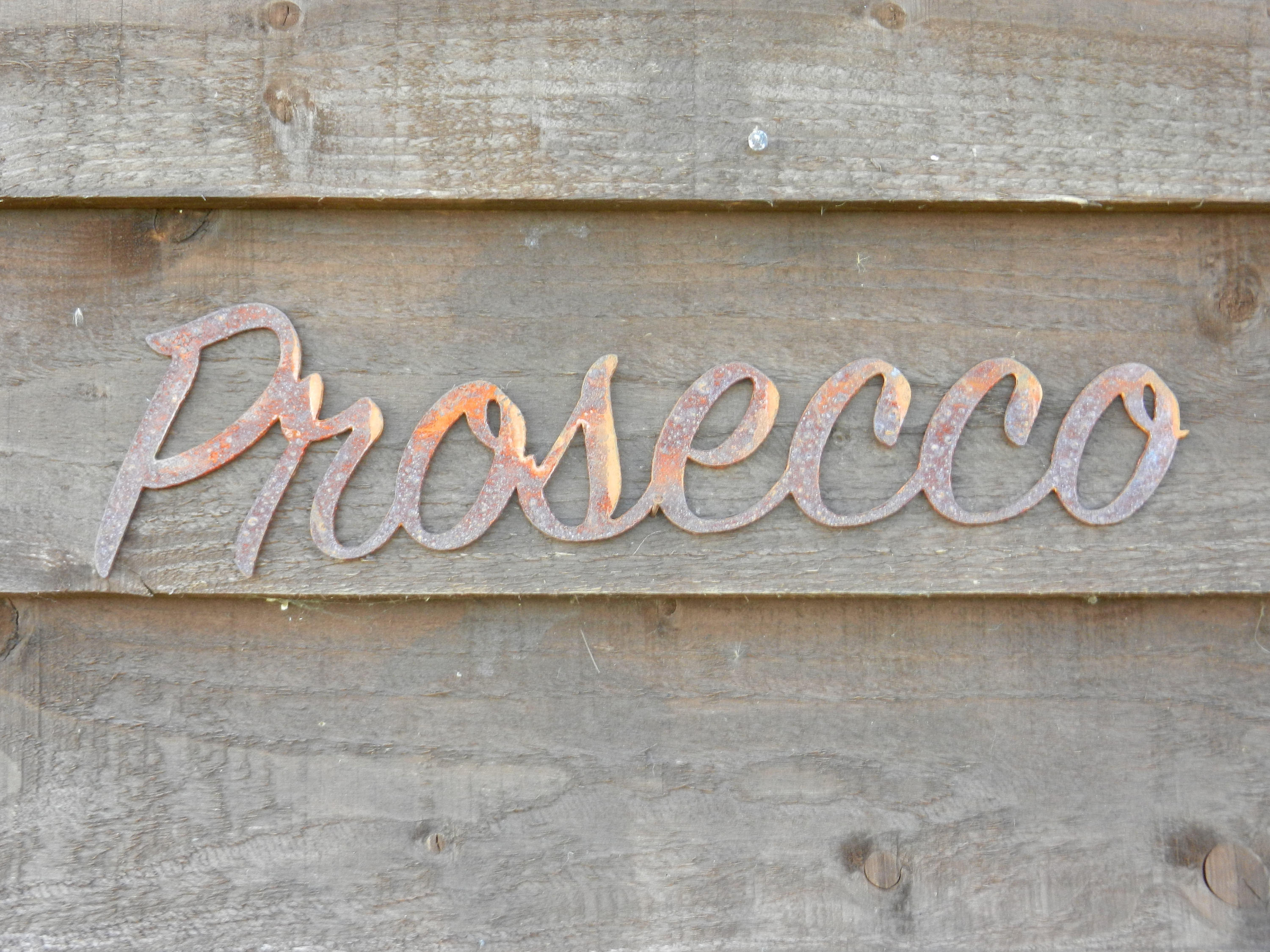 Prosecco Sign / Custom Sign / Rusty Metal Sign / Bespoke - Etsy UK