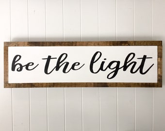 Be the Light Sign | Etsy