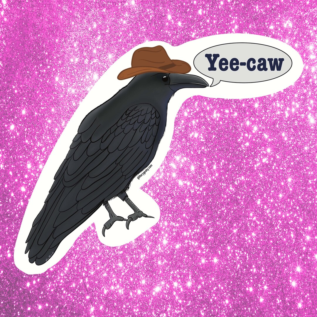 Tiktok Yee-caw Cowboy Crow Sticker Funny Sticker - Etsy