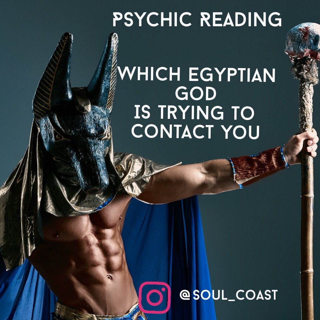 Psychic Reading Egyptian God: Who is Trying to Contact You ? 'the ...
