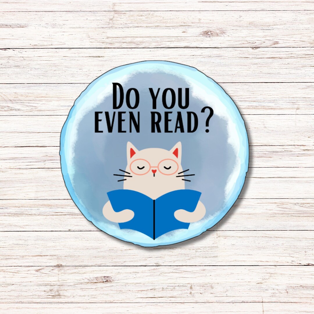 Do You Even Read? Sticker | Vinyl Sticker | Water Resistant ...