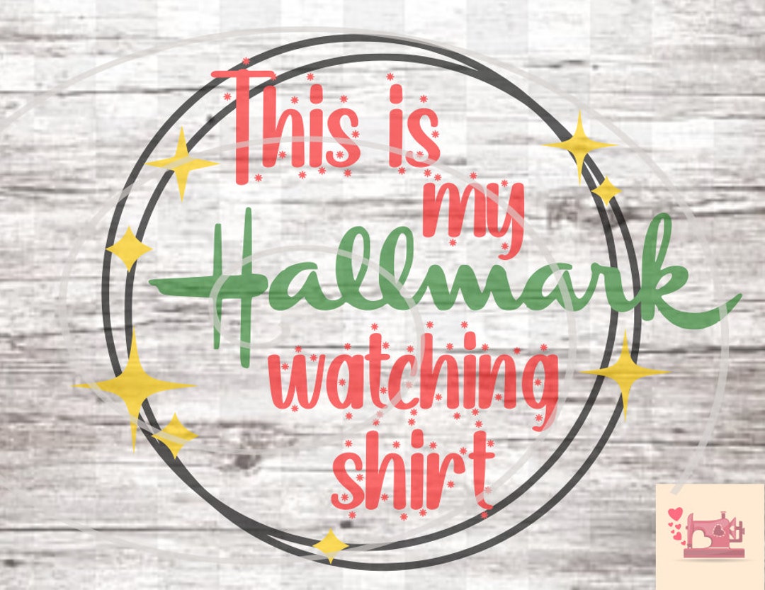 Hallmark Watching Shirt SVG - Etsy