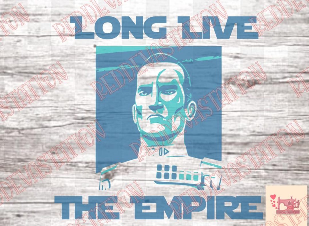 Grand Admiral Thrawn “long Live the Empire” SVG - Etsy