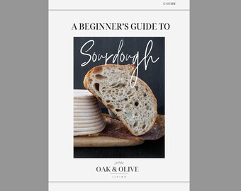 Sourdough Basics: A Beginner's Guide to Artisan Sourdough E-book ...
