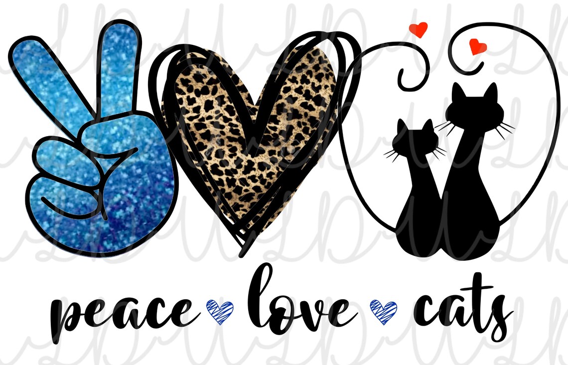 Peace Love Cats PNG Sublimation Design instant Download - Etsy