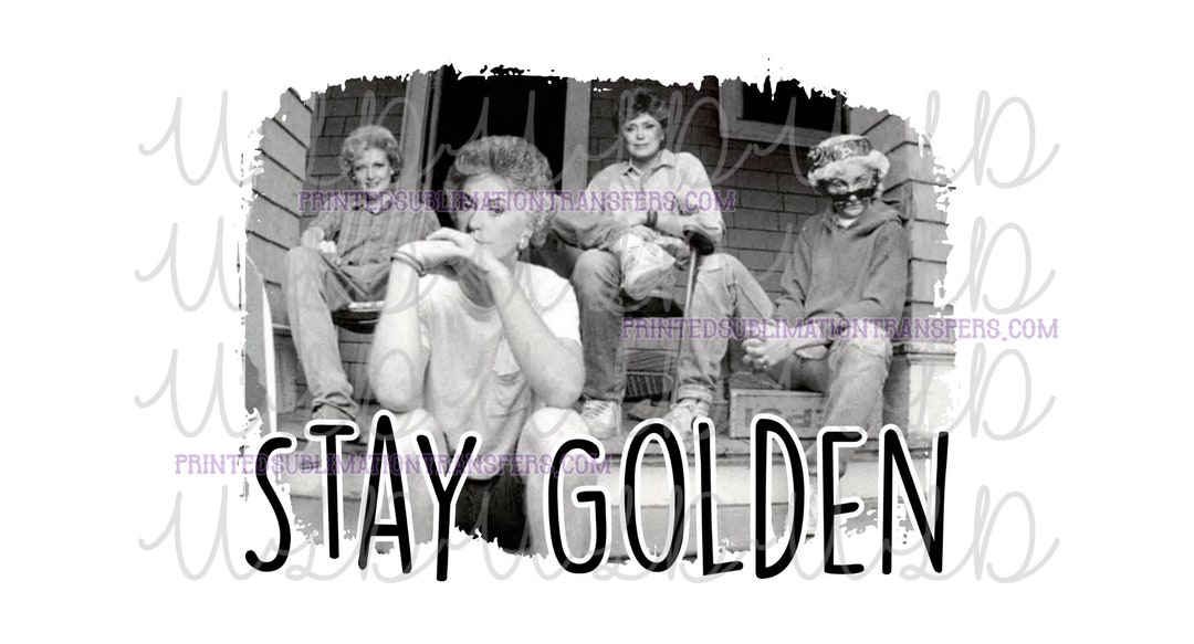 Stay Golden PNG Digital Design for Screens or Sublimation *instant ...