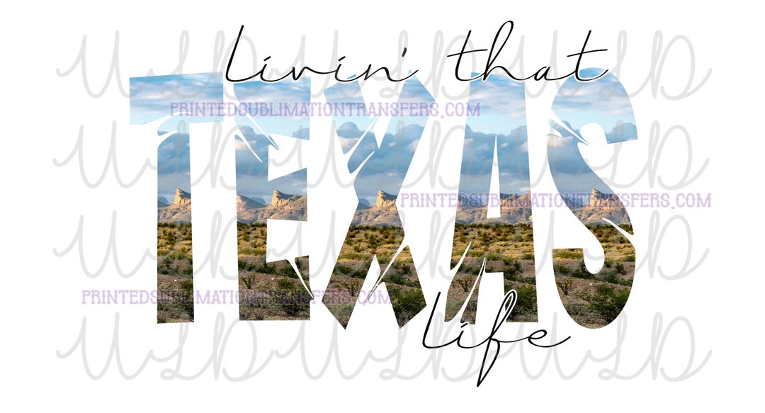 Livin' That Texas Life PNG - Sublimation Design (digital Download) - Etsy