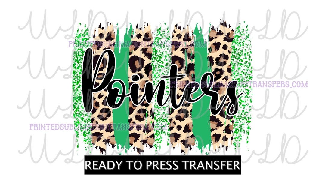 Pointers Sublimation Design *READY to PRESS* Print Transfer, Leopard ...