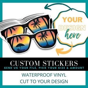 Your Custom Vinyl Sticker Cut to Any Shape |we Eco Print Any Image or ...