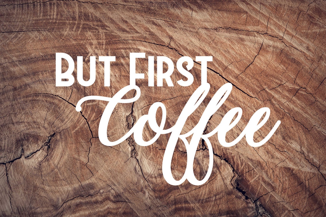 But First Coffee Decal Coffee Lovers Decal Vinyl Decal | Etsy