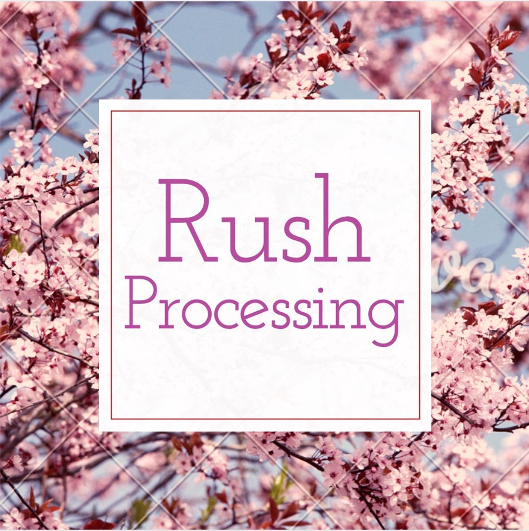 RUSH FEE - Rush PROCESSING Time 1-2 Business Days - Etsy