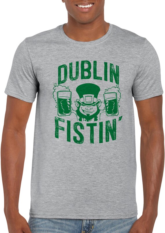 Dublin Fistin Leprechaun Shirt St. Patricks Day Shirt Beer | Etsy