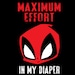 Deadpool, Maximum Effort in My Diaper Funny Baby Outfit Gift - Etsy