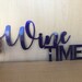 Metal Wine Time Wall Art Sign With Powder Coat Lots of Colors Available ...