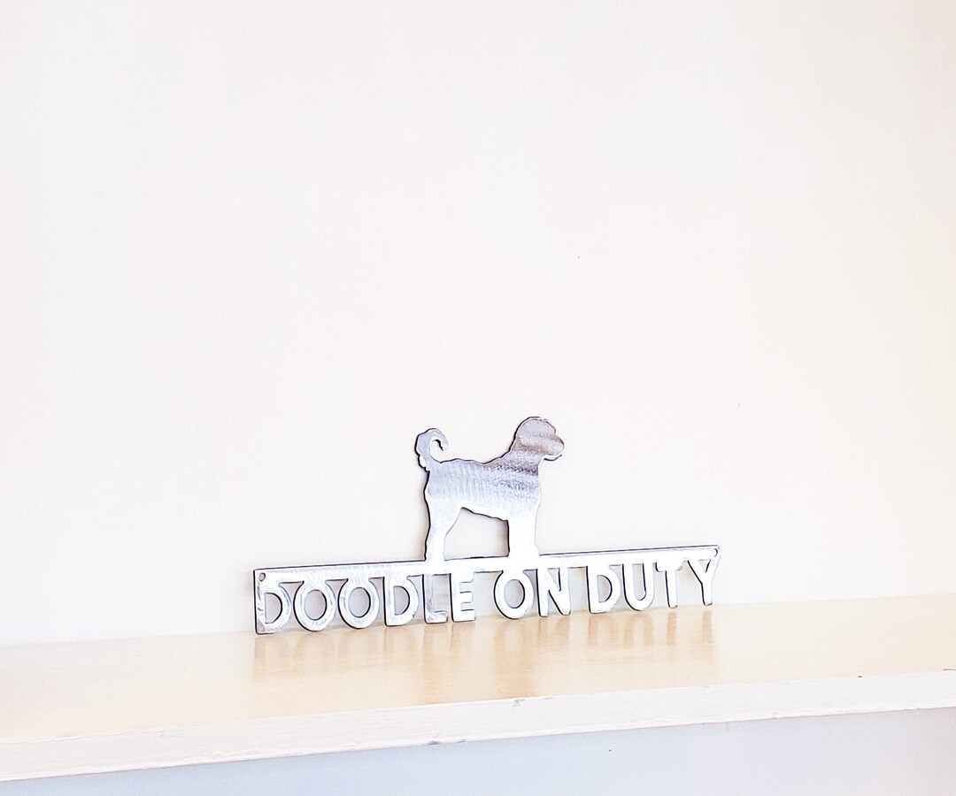 Doodle on Duty Metal Sign, Lots of Powder Coat Options - Etsy