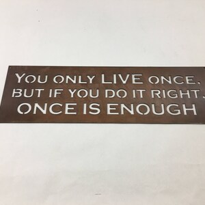 Metal Wall Art: You Only Live Once Inspirational Quote - Etsy