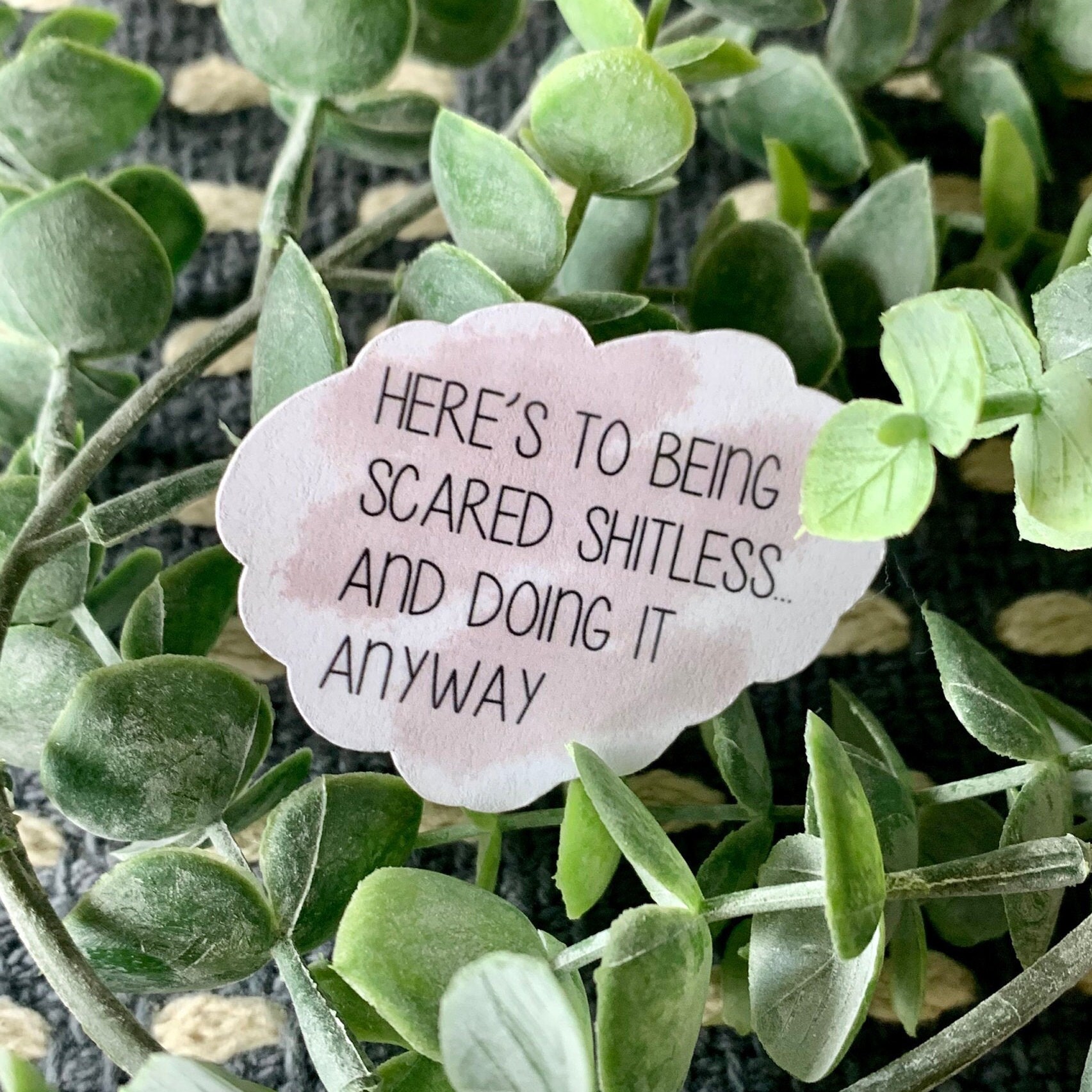 Here's to Being Scared Shitless and Doing It Anyway Self - Etsy Denmark