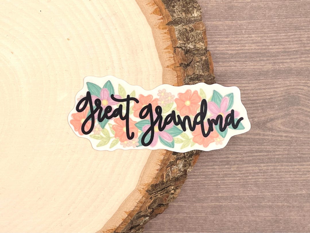 Great Grandma, WATERPROOF Sticker for Water Bottle and Laptop, Hand ...