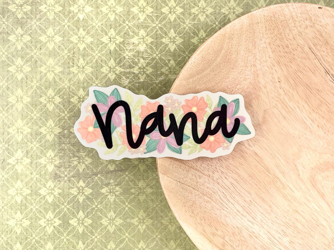 Nana, WATERPROOF Sticker for Water Bottle and Laptop, Hand Lettered ...