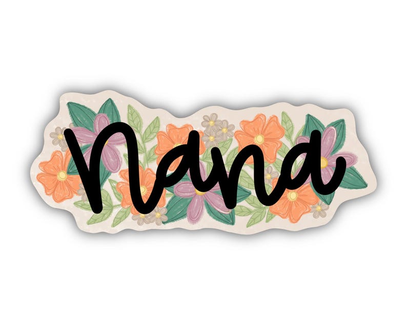 Nana, WATERPROOF Sticker for Water Bottle and Laptop, Hand Lettered ...