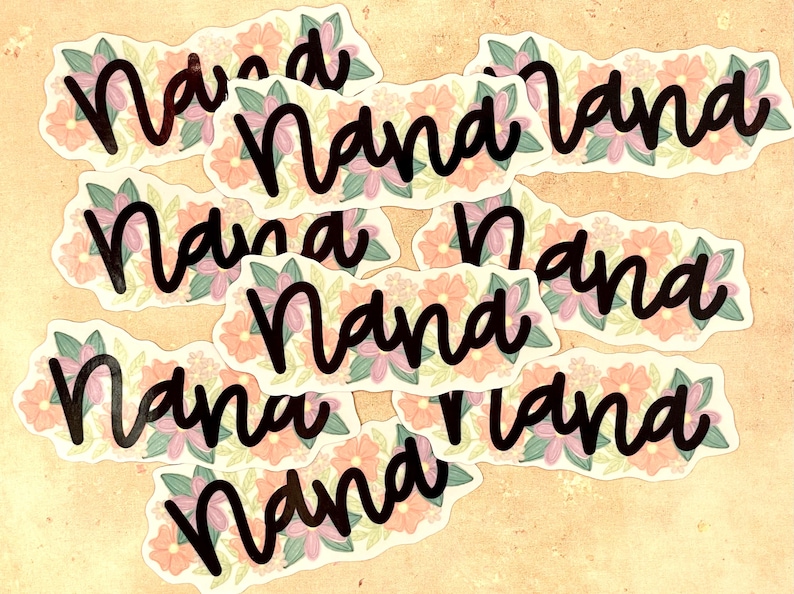 Nana, WATERPROOF Sticker for Water Bottle and Laptop, Hand Lettered ...