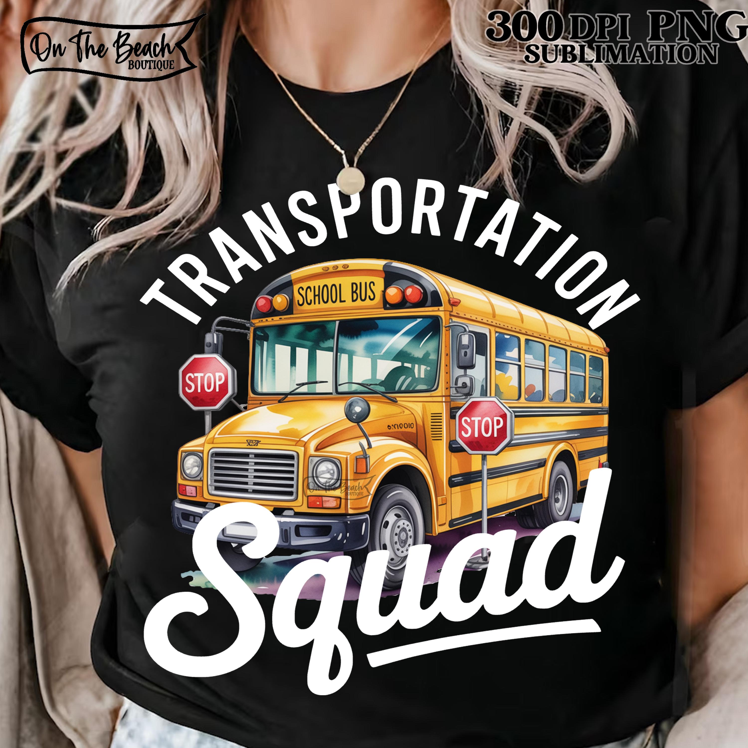 Transportation Squad PNG School Bus Driver Back to School Digital ...