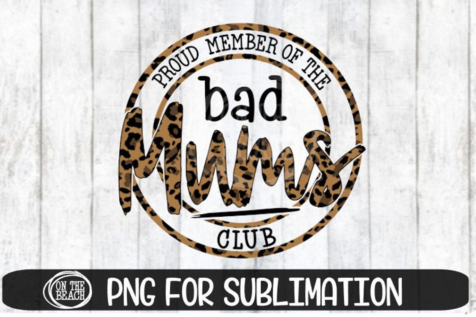 Bad Mum Png Proud Member of the Bad Mums Club Bad Mum Club | Etsy