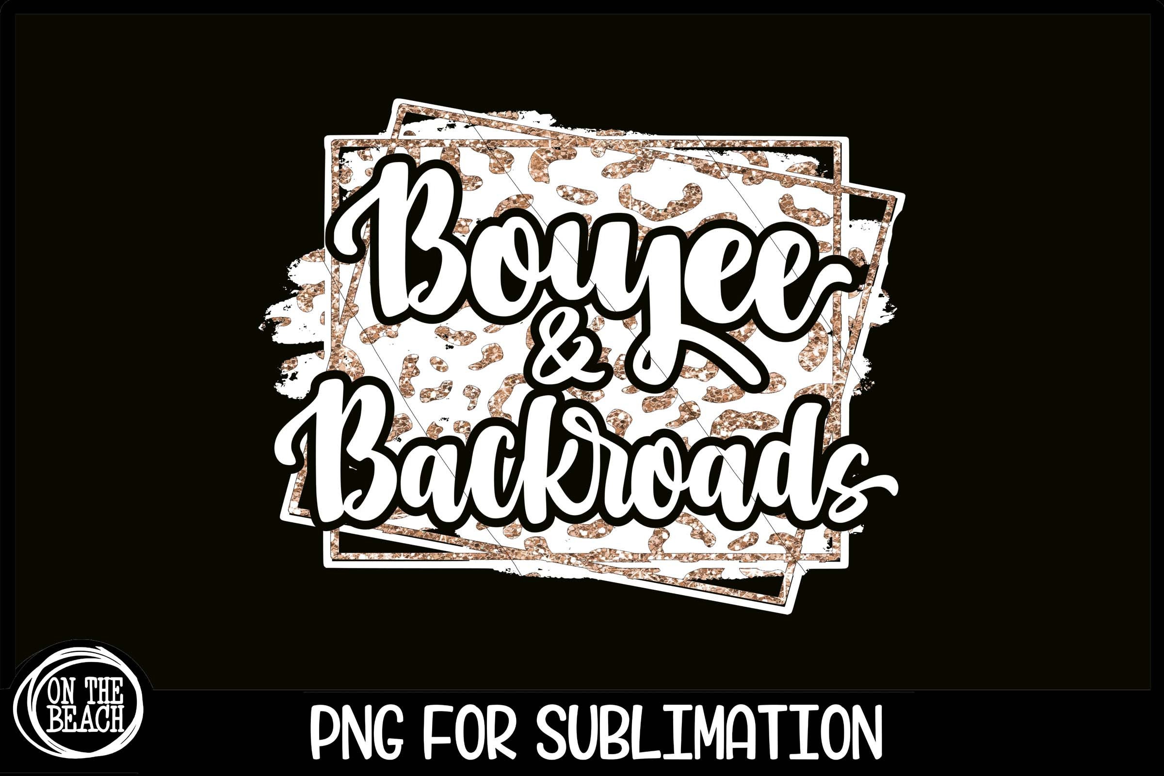 Boujee & Backroads Leopard Sublimation Digital Design Boujee - Etsy