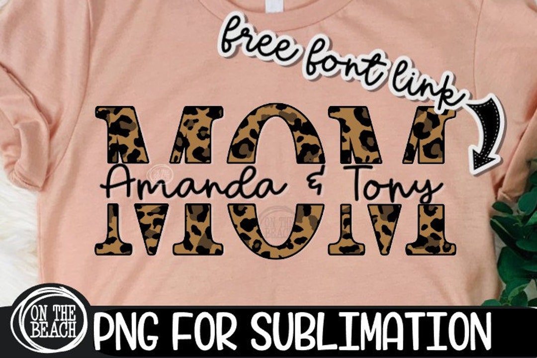 Mom Mom Split Mom Png Mom Leopard Png Mom Monogram Png - Etsy