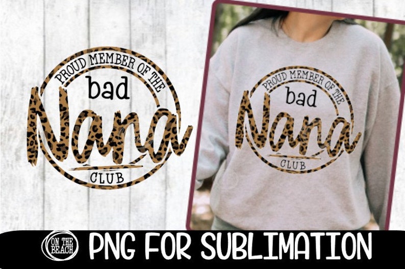 Proud Member Bad Nana Proud Nana Bad Nana Png Nana Nana - Etsy