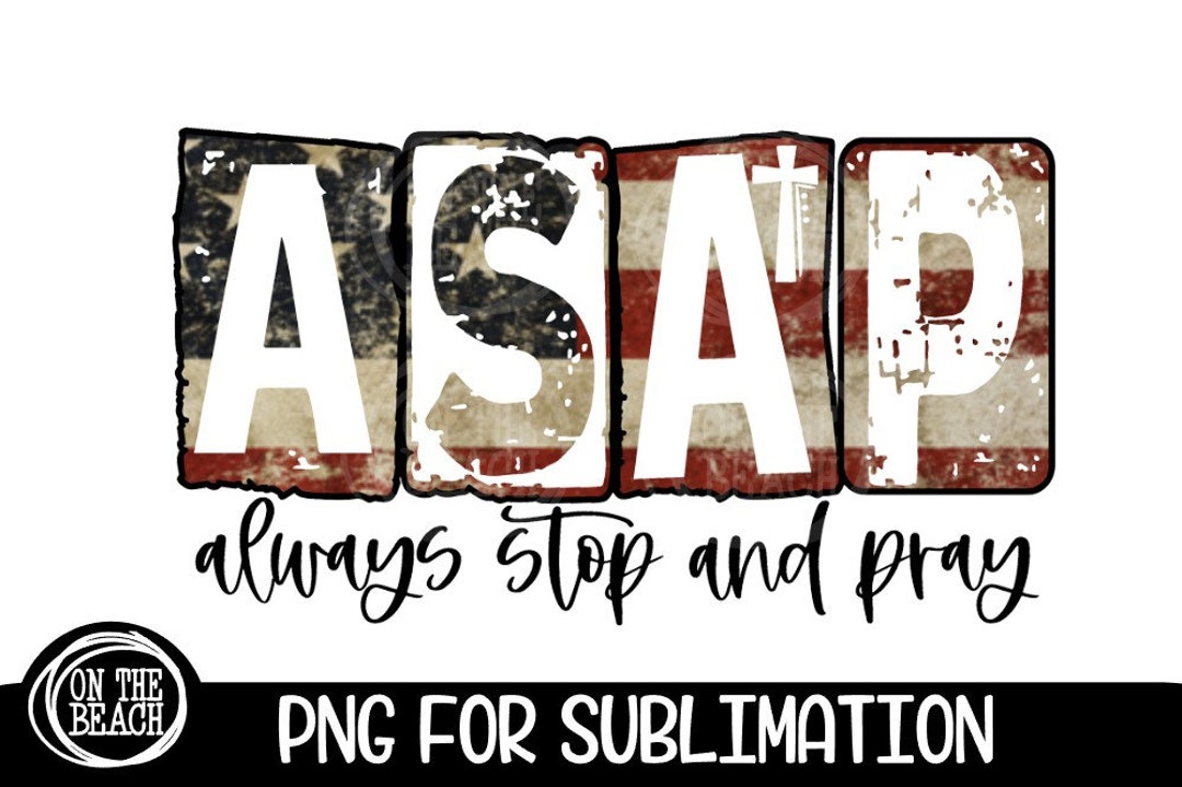 ASAP, Asap Sublimation, Flag, Vintage Flag, America, Always Stop and ...