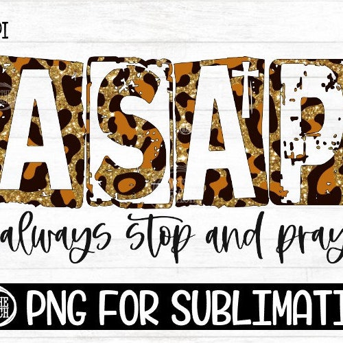 ASAP Asap Sublimation Leopard Always Stop and Pray Pray - Etsy