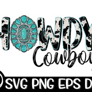Howdy Cowboy Howdy Cowboy Turquoise Png Turquoise Sublimation Western ...