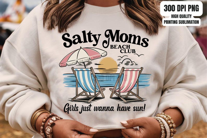 Salty Moms Beach Club PNG Retro Beach Girls Just Wanna Have Fun Png ...