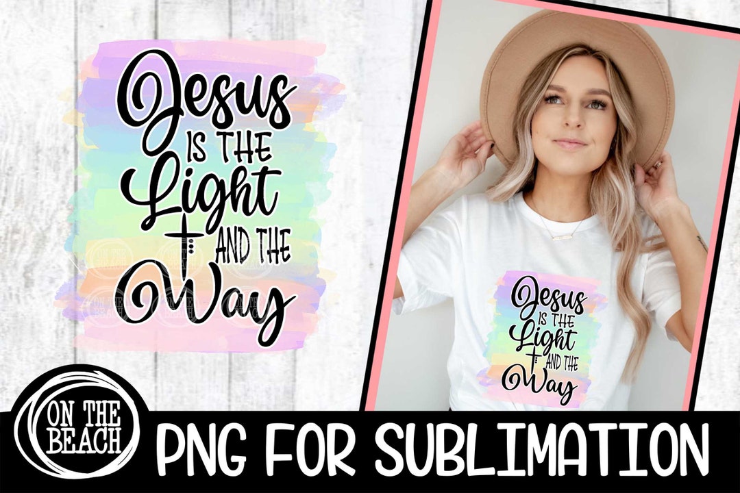 Jesus is the Light and the Way Png Christian Easter Image Jesus ...