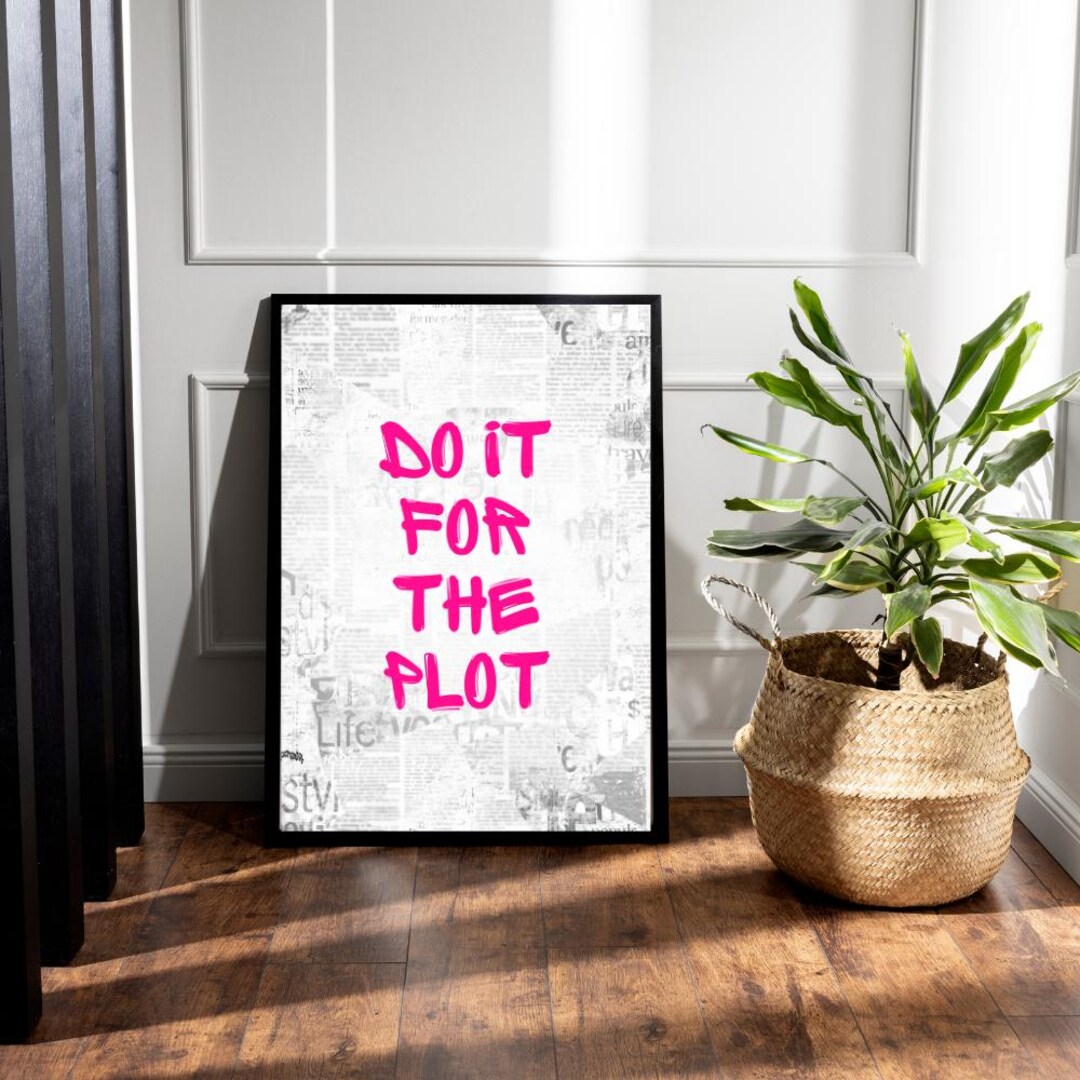 Do It for the Plot Art Print | Hot Pink Feminist Wall Decor - Etsy