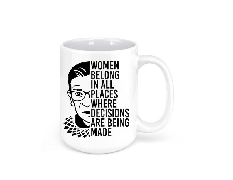 Ruth Bader Ginsburg RBG 11 15 Oz Ceramic Coffee Tea Mug, Feminism ...