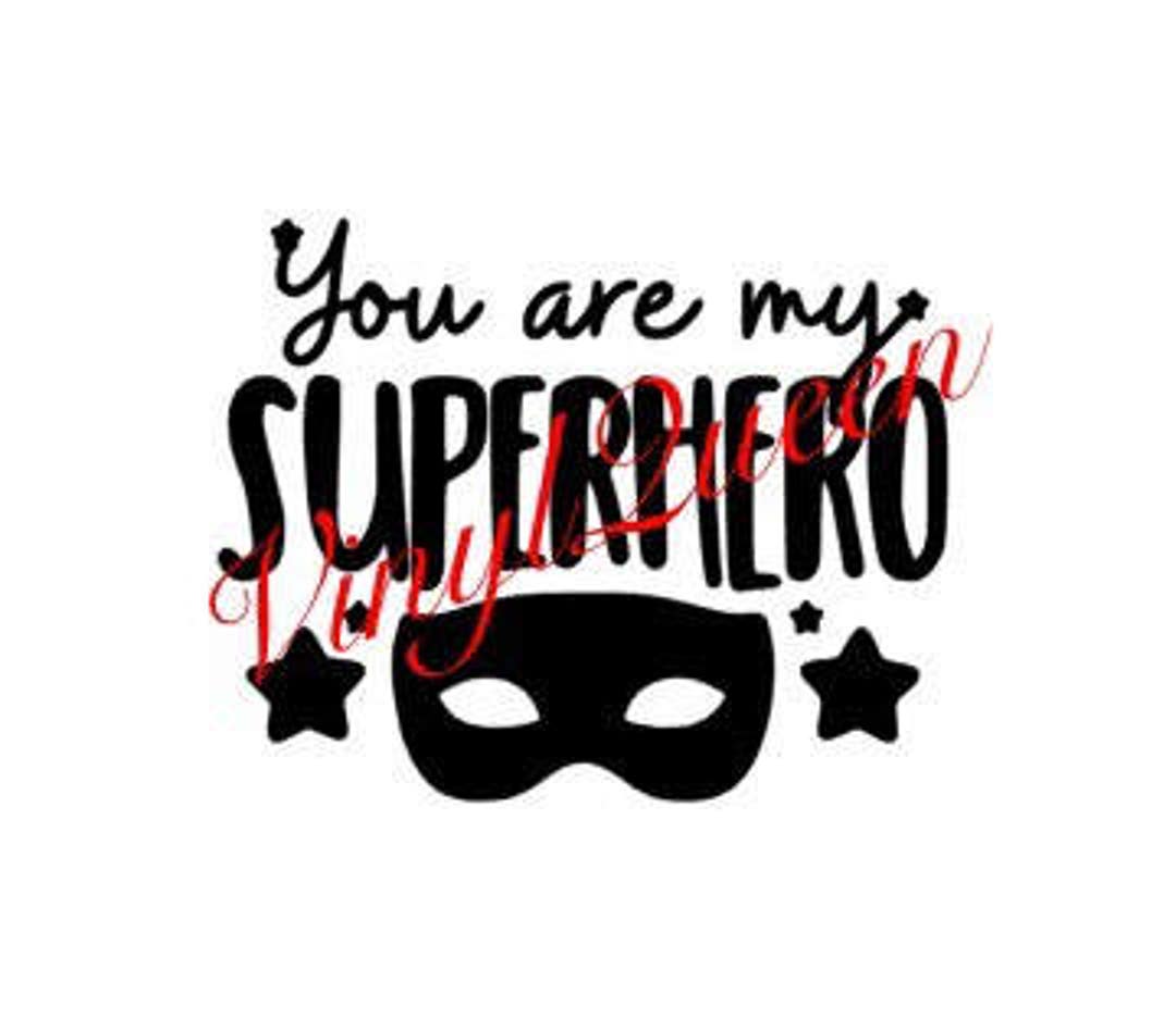 You Are My Superhero Vinyl Decal Sticker Quote Ikea Frame - Etsy