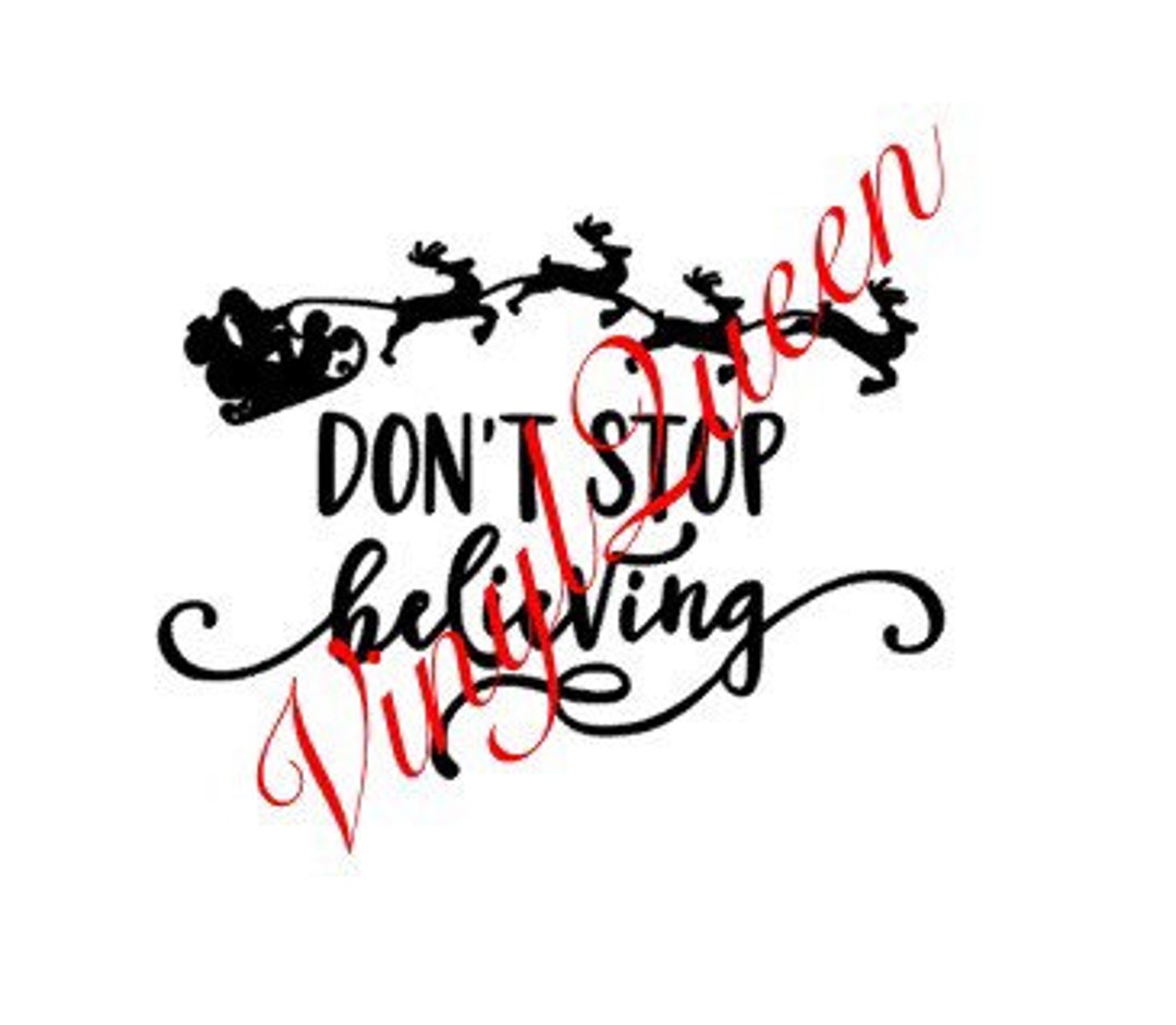 Don't Stop Believing Christmas Vinyl Decal Sticker Ikea Frame DIY ...