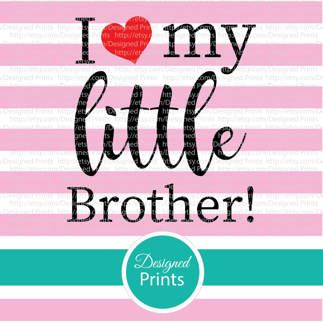 I Heart My Little Brother Svg • Dxf • Eps • Png • I Love My Little ...