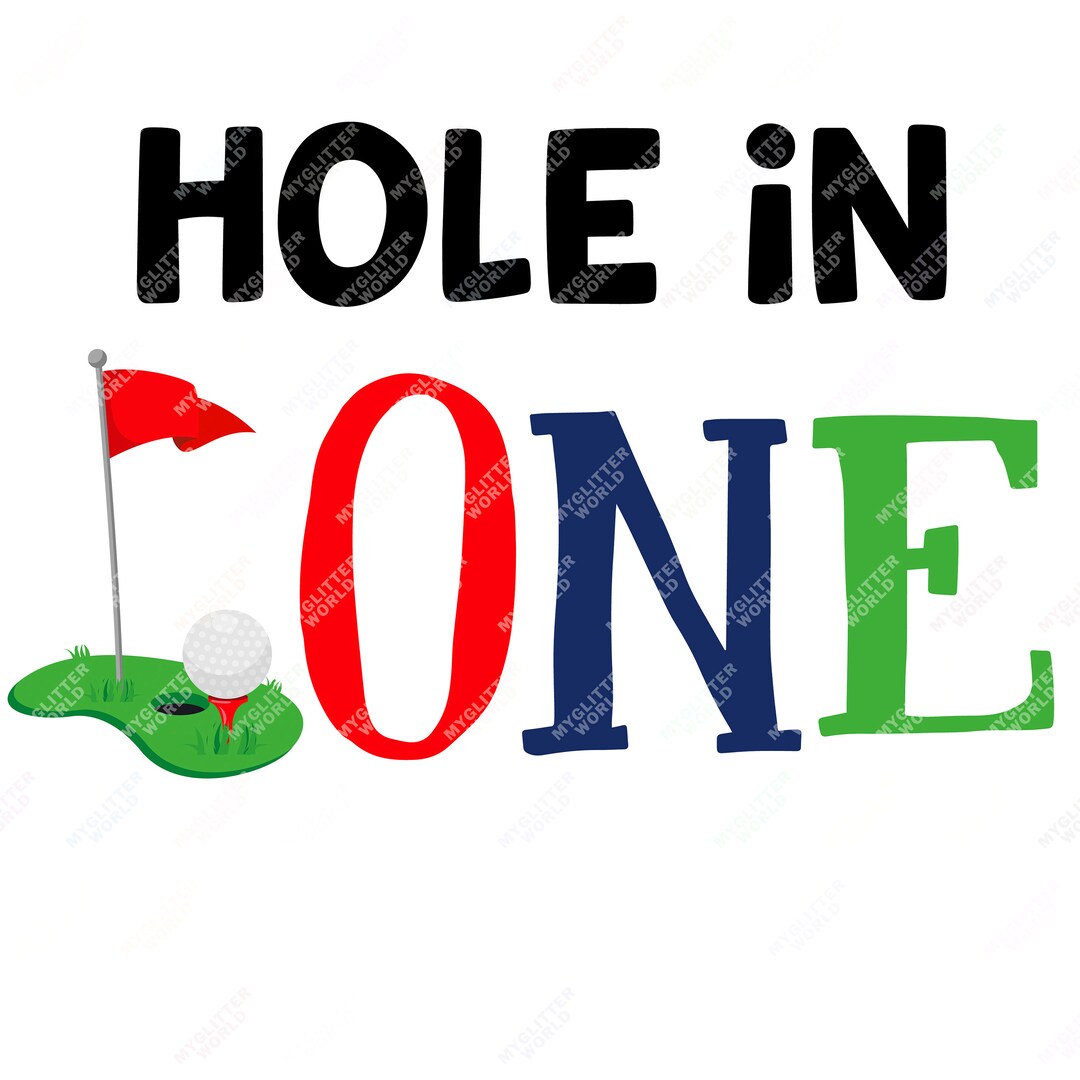 Golf First Birthday Png, Hole in ONE Png, Golf Sublimation Design, Golf ...