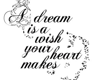 A Dream is a Wish Your Heart Makes SVG, Cricut Silhouette SVG Clipart ...