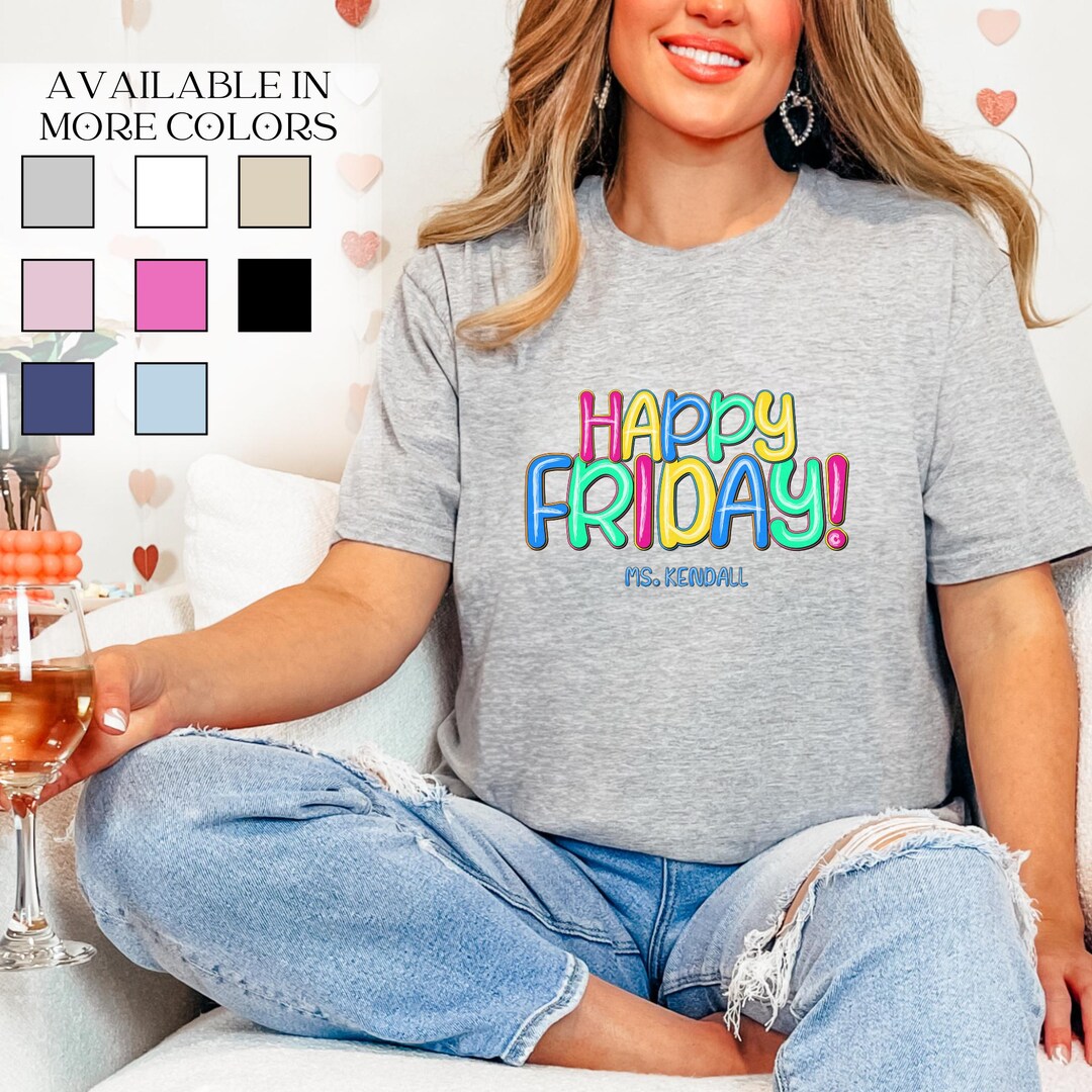 Happy Friday Teacher T-shirt Funny School Shirt Happy Friday Tee School ...